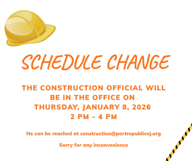 Construction Official – Schedule Change – 1/8/2026 – City of Port Republic